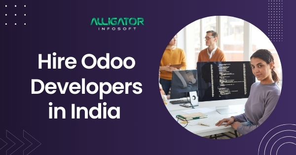 Hire The Best Odoo Developers in India Hire The Best Odoo Developers in India
