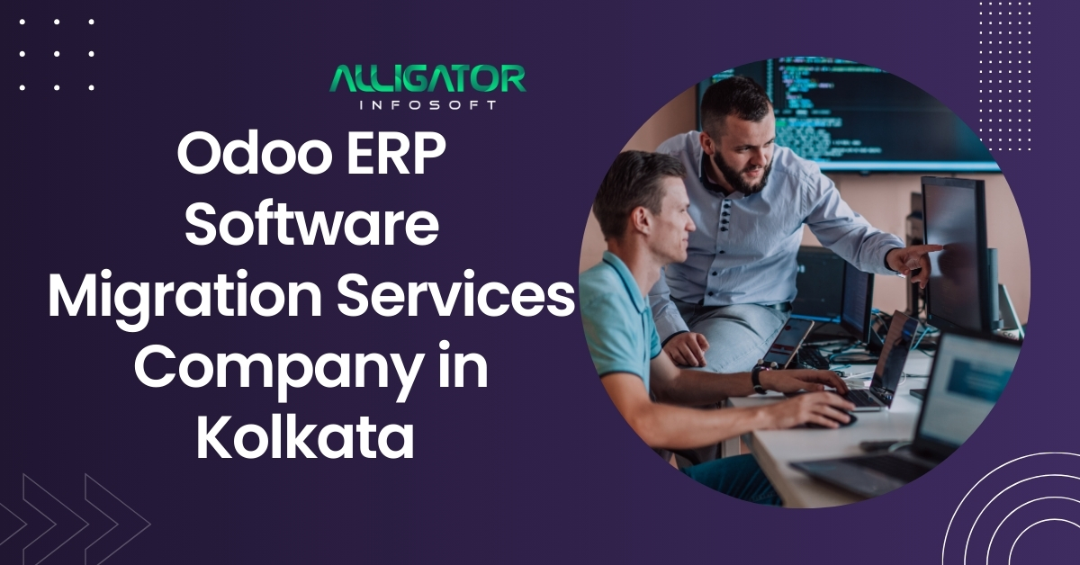 Odoo ERP Software Migration Services Company In Kolkata