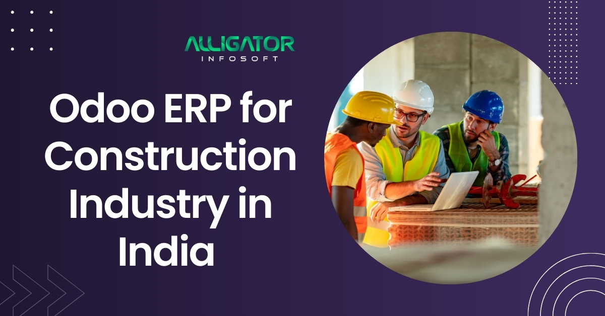 Odoo ERP For Construction Industry In India