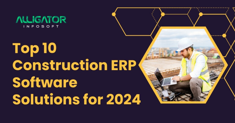 Top 10 Construction ERP Software Solutions For 2025